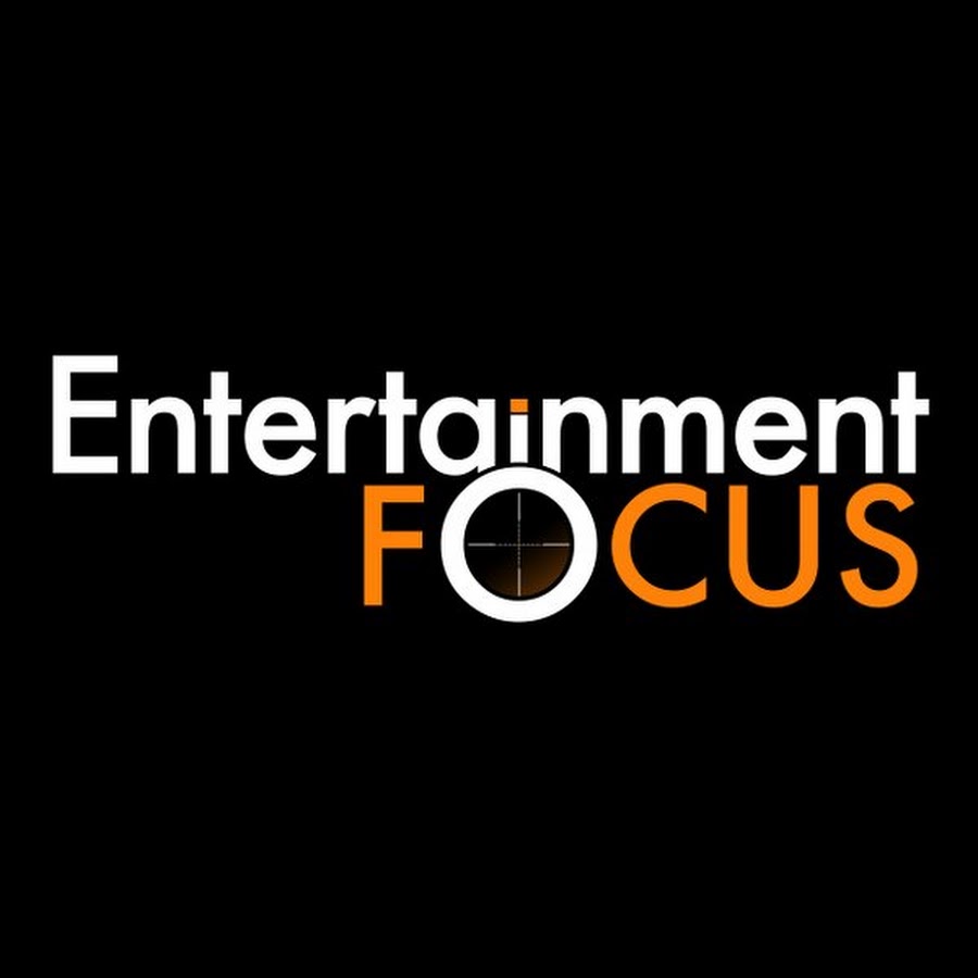 Entertainment Focus - YouTube