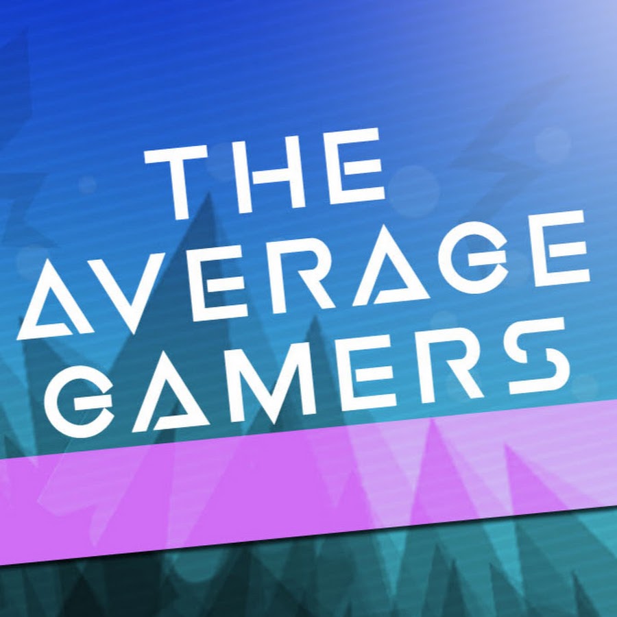 The Average Gamers - YouTube