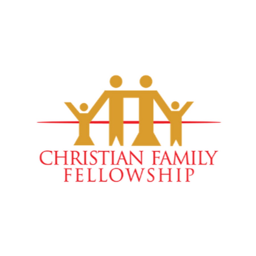 Christian Family Fellowship - YouTube