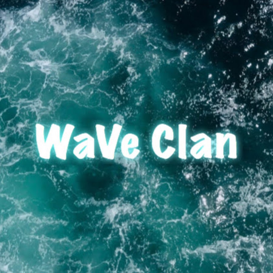 WaVe Clan - YouTube