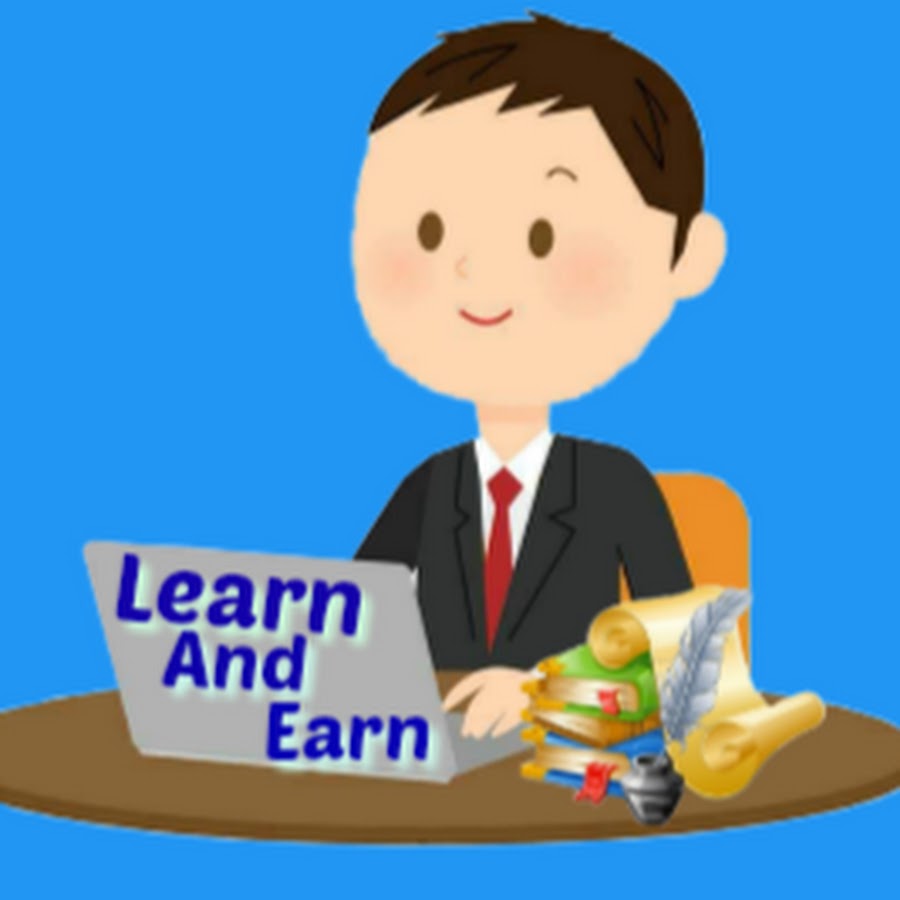 LEARN AND EARN - YouTube