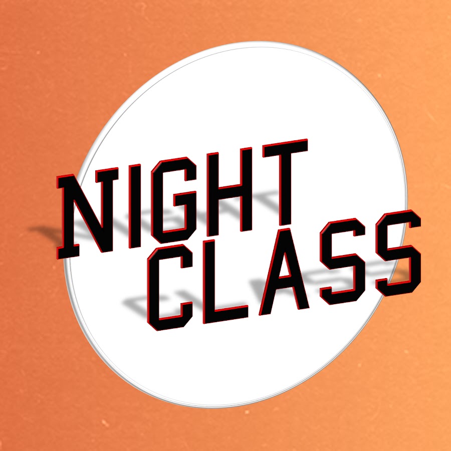 Night Class - YouTube