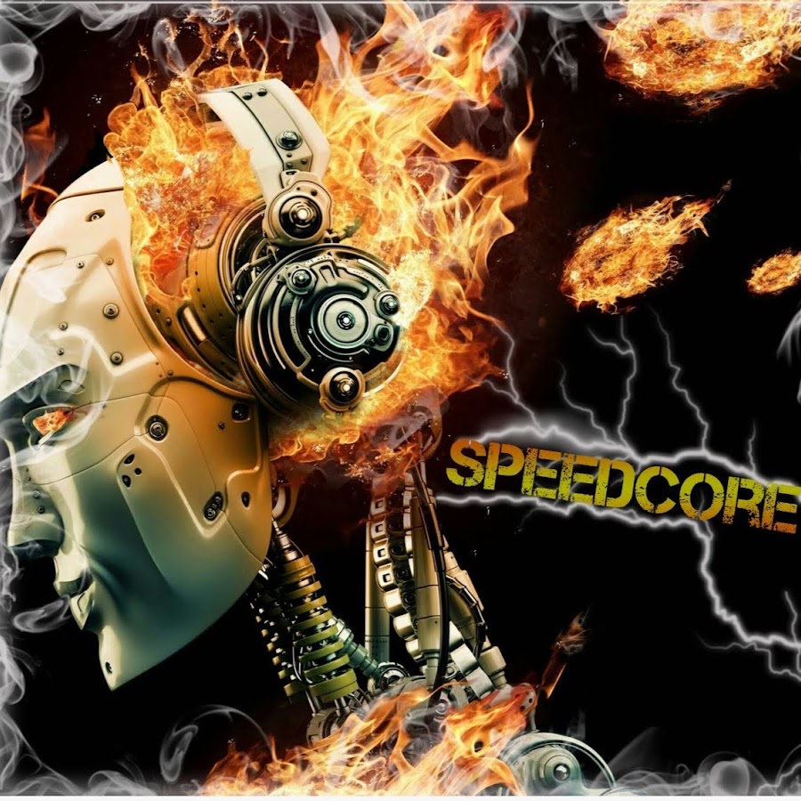 Speed Core - YouTube