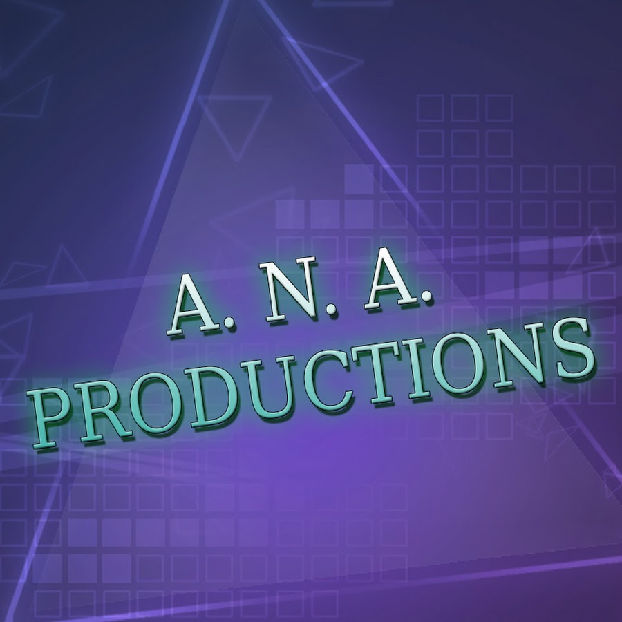 A.N.A Productions - YouTube