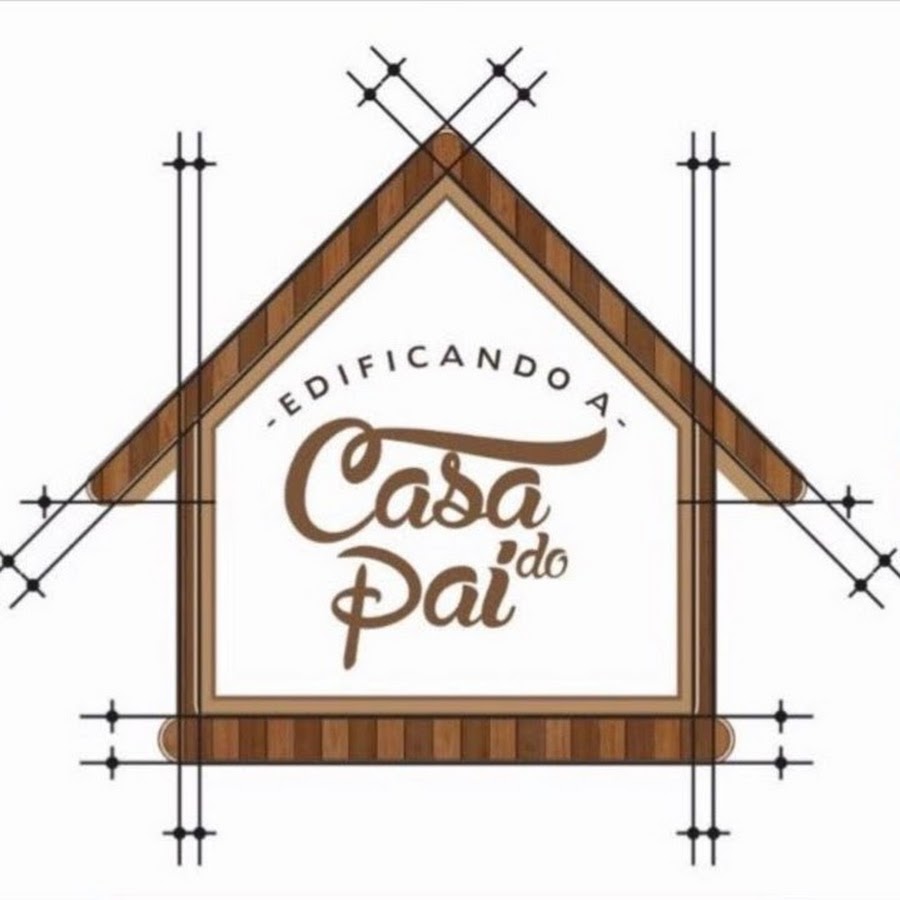 Edificando a Casa do Pai - YouTube