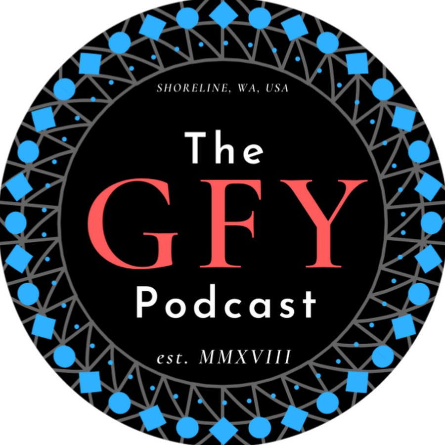 The GFY Podcast - YouTube