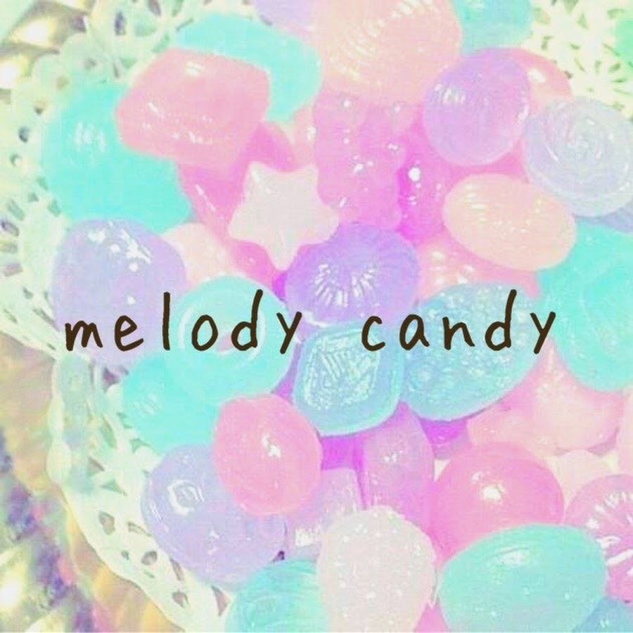 melody candy - YouTube