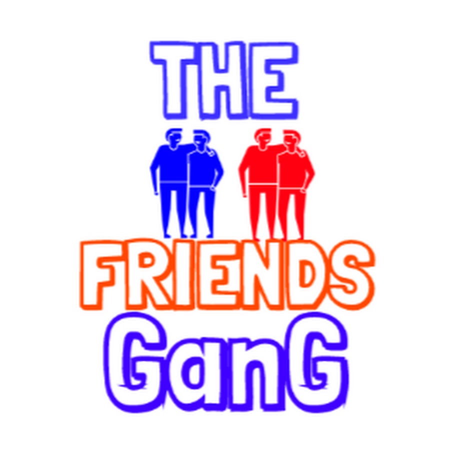The Friends Gang - YouTube