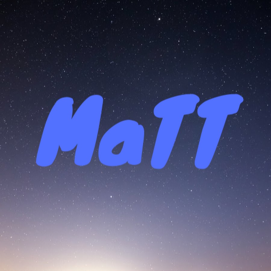 MaTT - YouTube
