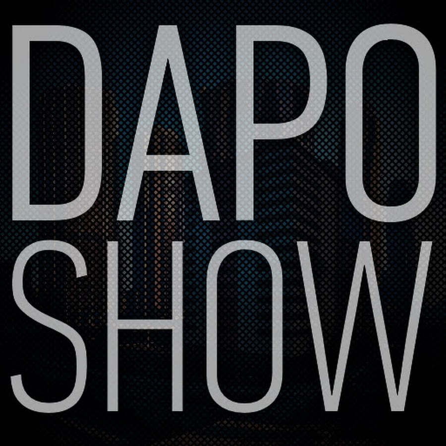 Dapo Show - YouTube