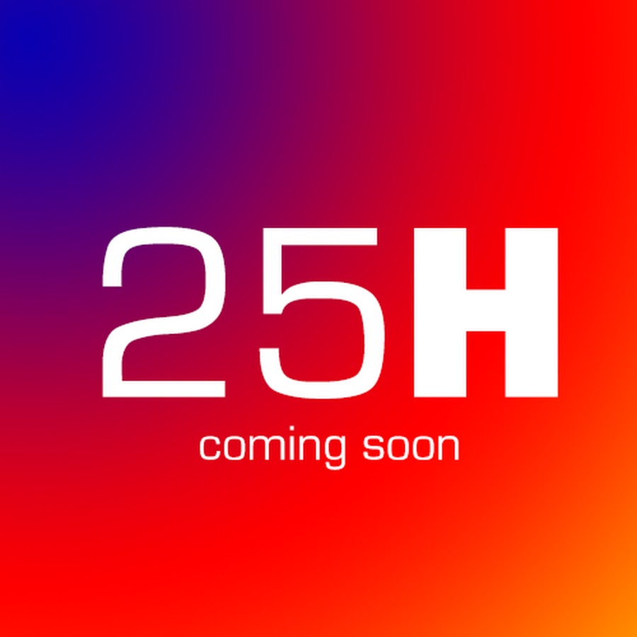 25H TV - YouTube
