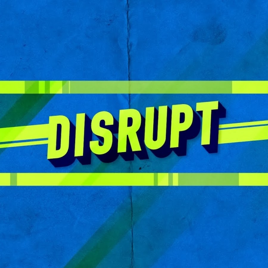 DISRUPT - YouTube