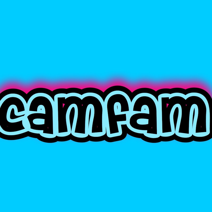 Cam Fam - YouTube