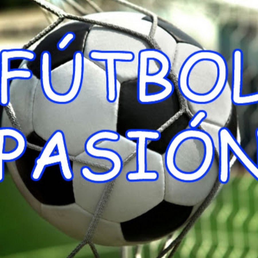 Futbol Pasión - YouTube