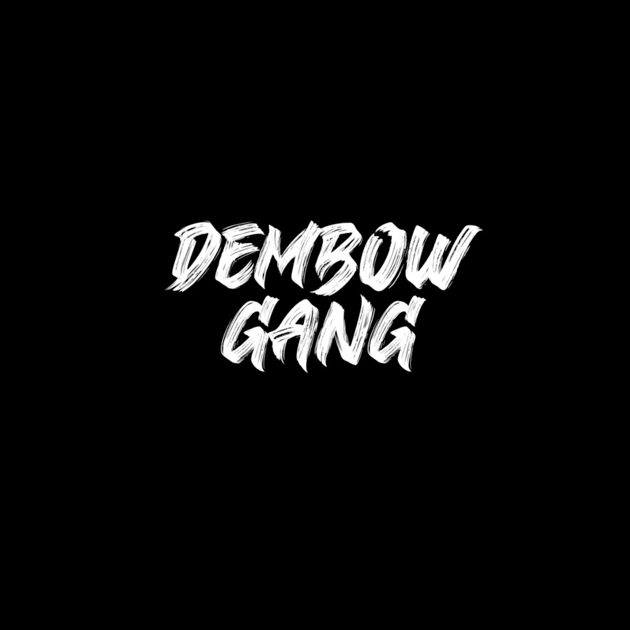DEMBOW GANG OFICIAL - YouTube