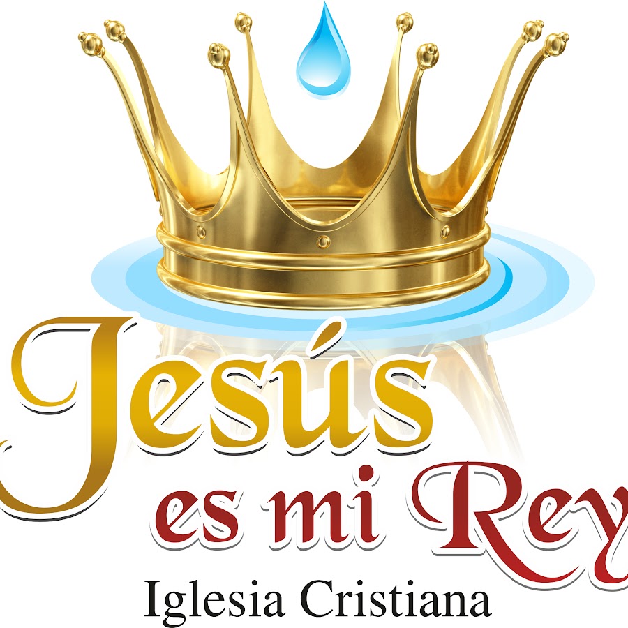IGLESIA CRISTIANA JESUS ES MI REY - YouTube
