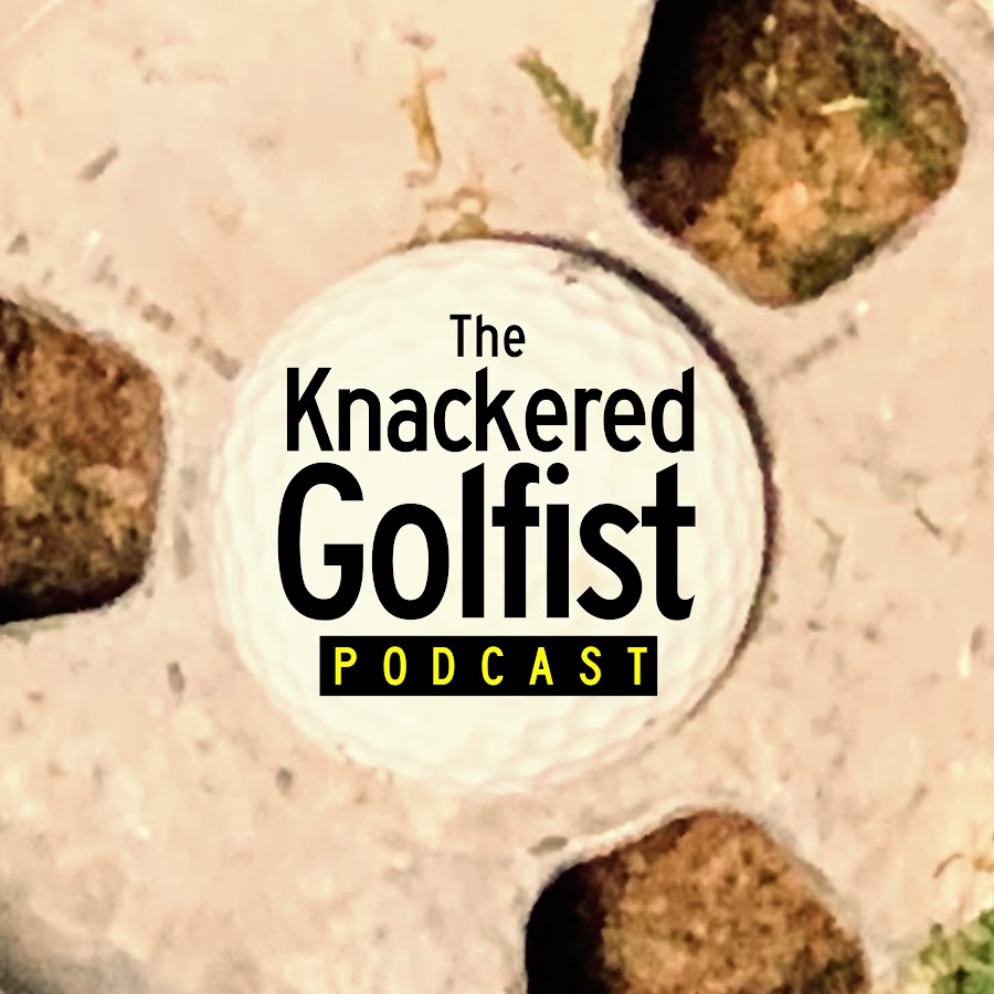 The Knackered Golfist - YouTube