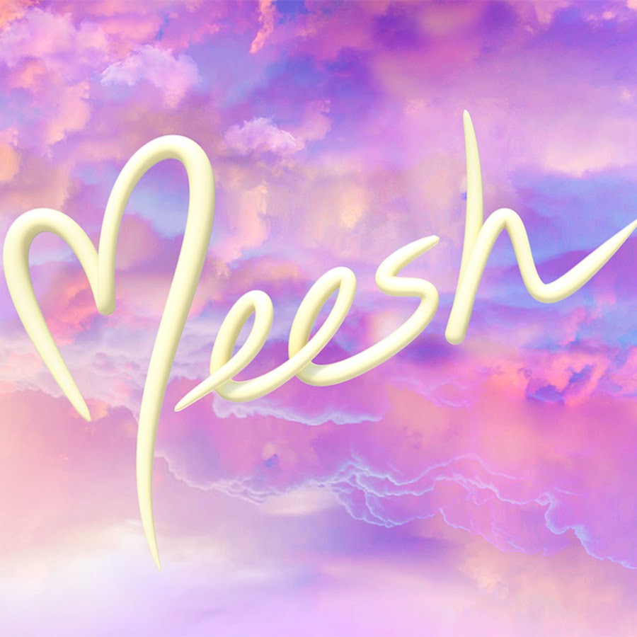 meesh - YouTube