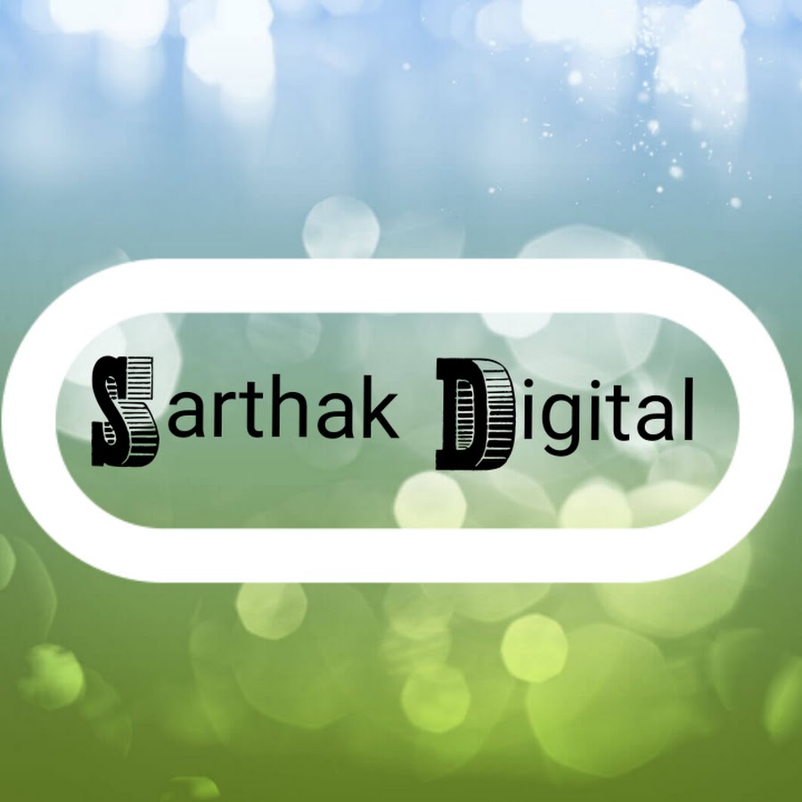 Sarthak Digital - YouTube