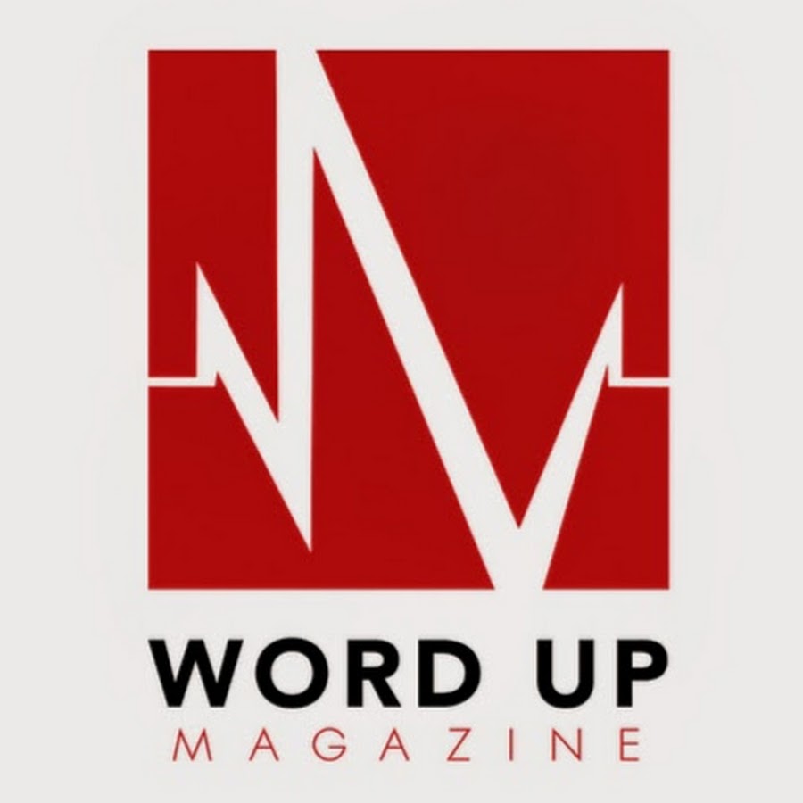 Word Up Magazine - YouTube