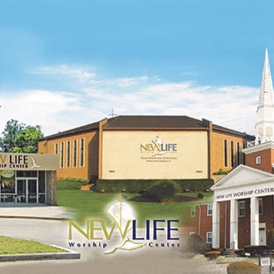 New Life Worship Center - YouTube