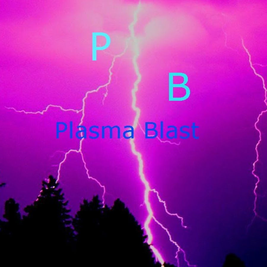 Plasma Blast - YouTube