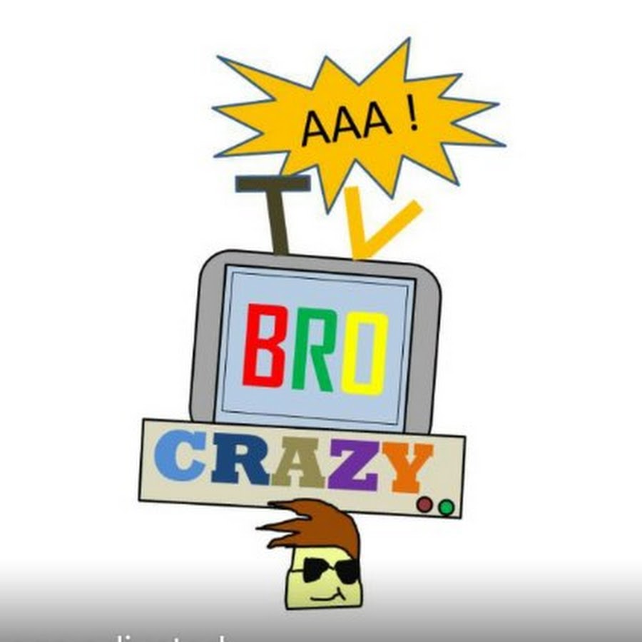 Crazy Bro TV - YouTube