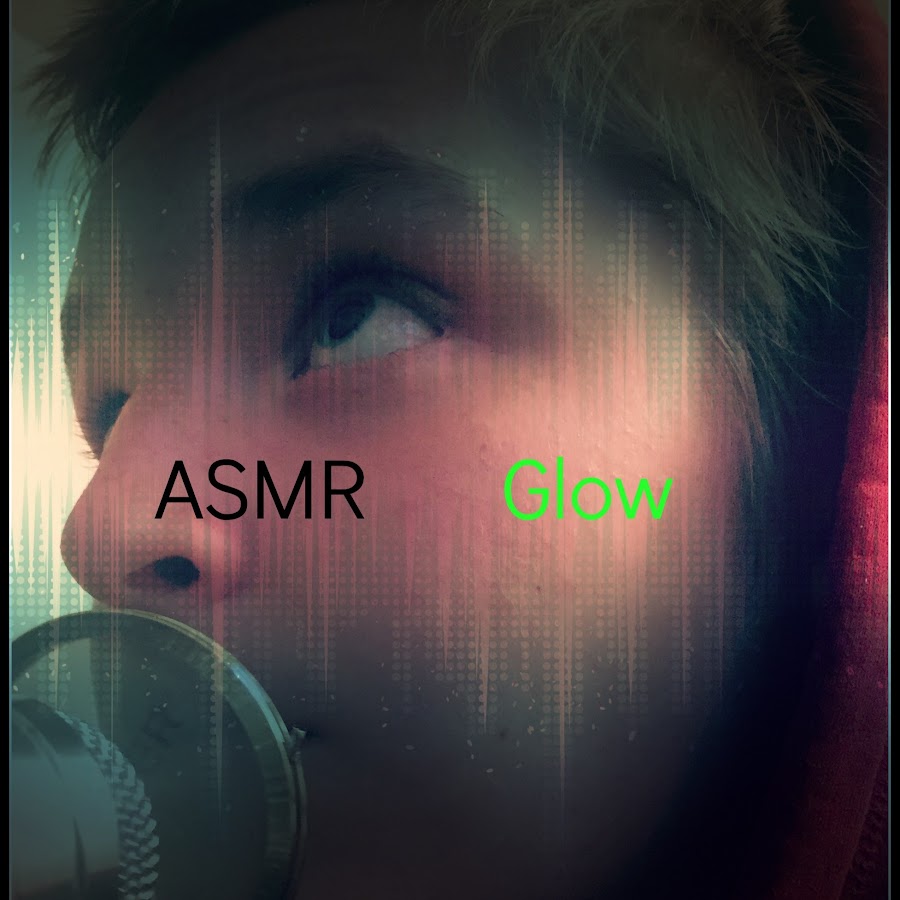 ASMR Glow - YouTube