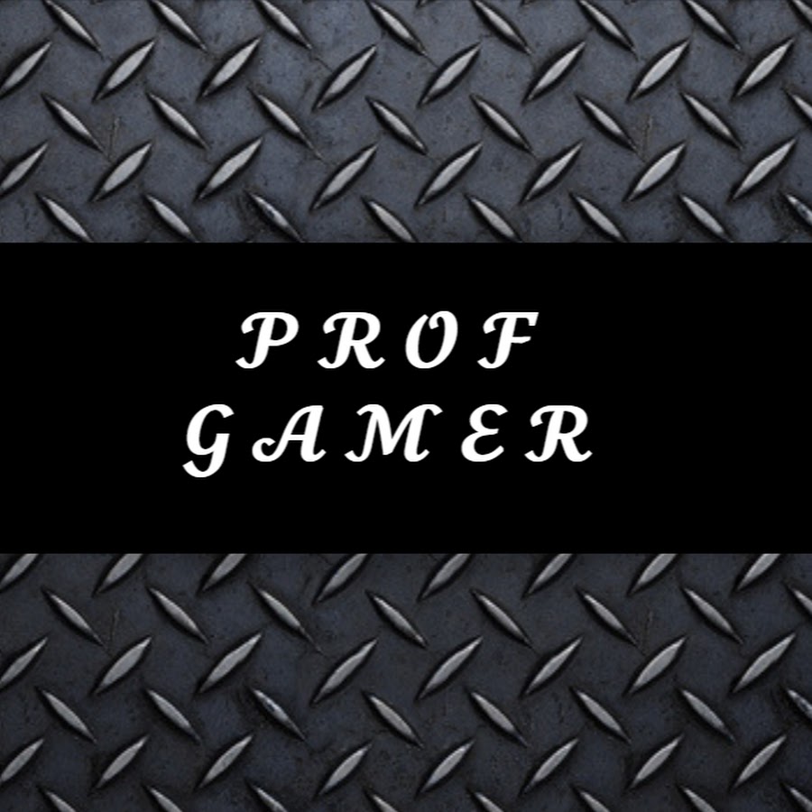 PROF GAMER - YouTube