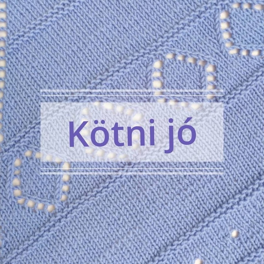 Kötni jó - kötés, horgolás leírások, minták, sémarajzok - YouTube