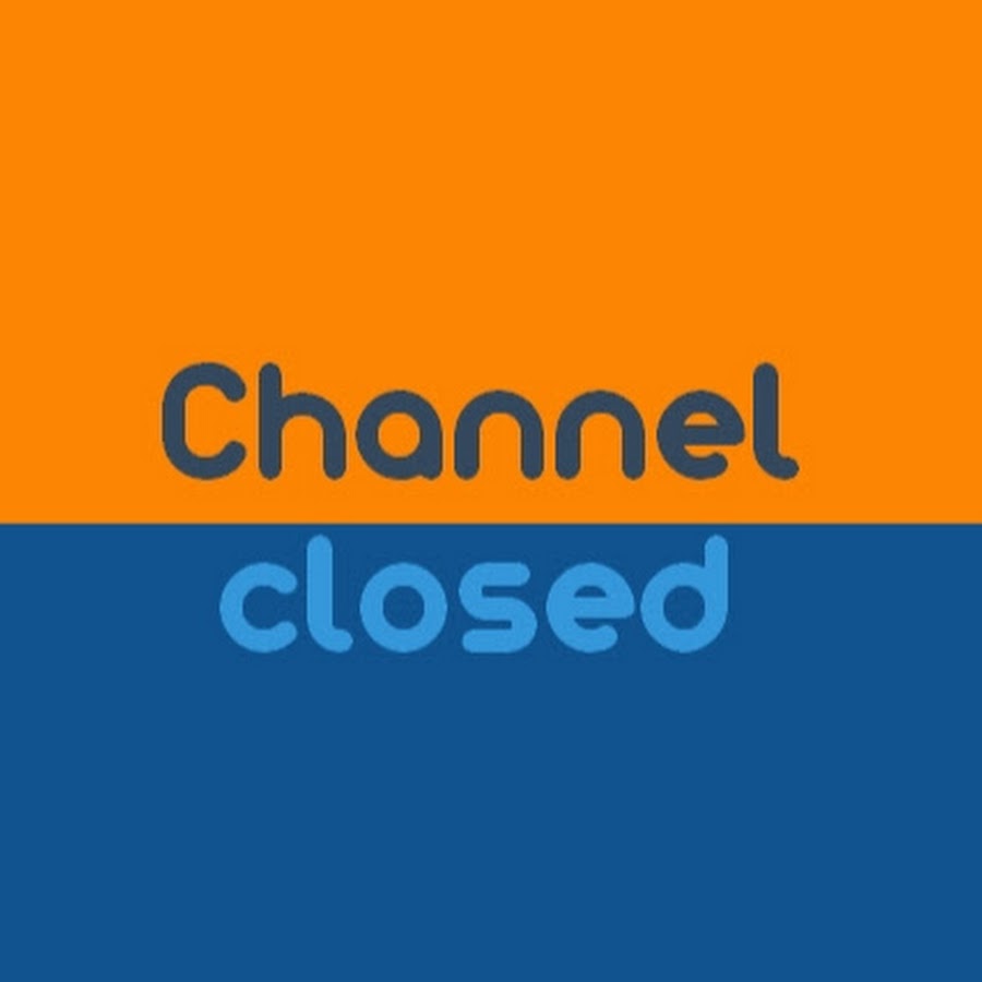 Channel closed - YouTube