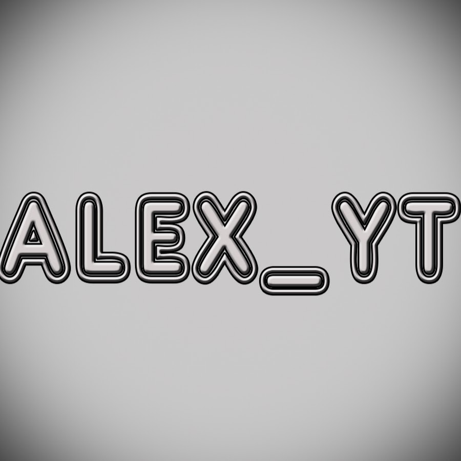 Alex_YT - YouTube