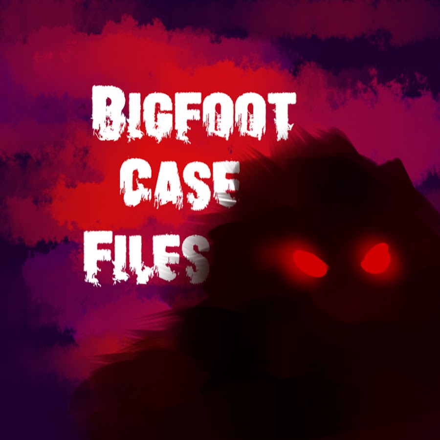 BIGFOOT CASE FILES - YouTube