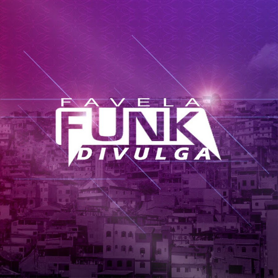 Favela Funk Divulga - YouTube