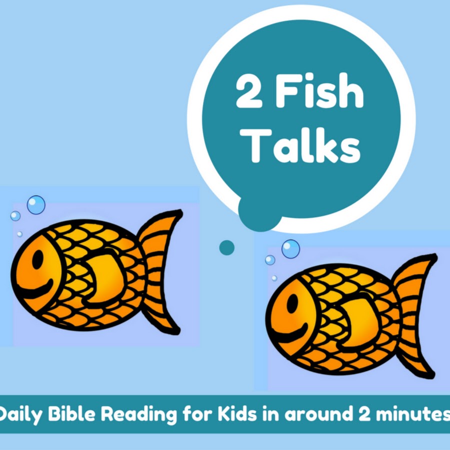 2 Fish Talks- Daily Bible Stories Kids Devotions - YouTube