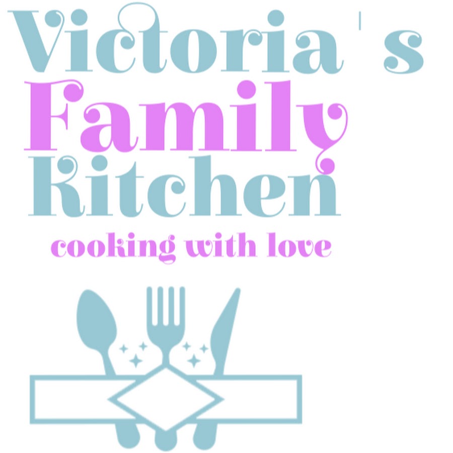 Victorias Family Kitchen: Cooking w/Love - YouTube