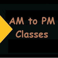 Post from AM TO PM CLASSES