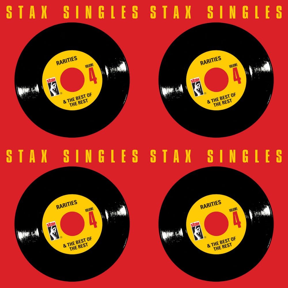 Stax Singles, Vol. 4: Rarities & The Best Of The Rest
