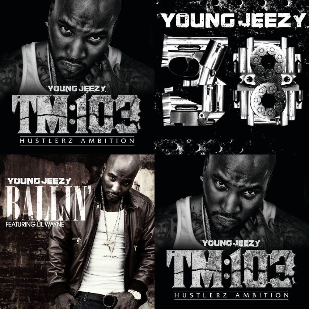 Young Jeezy - TM 103 Hustlerz Ambition
