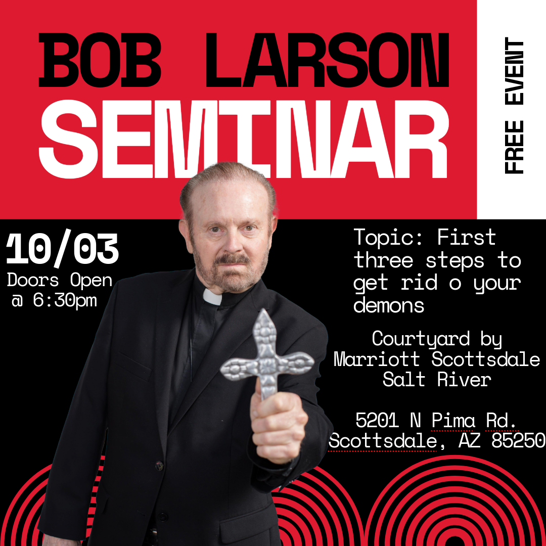 Post from Bob Larson... The REAL Exorcist!
