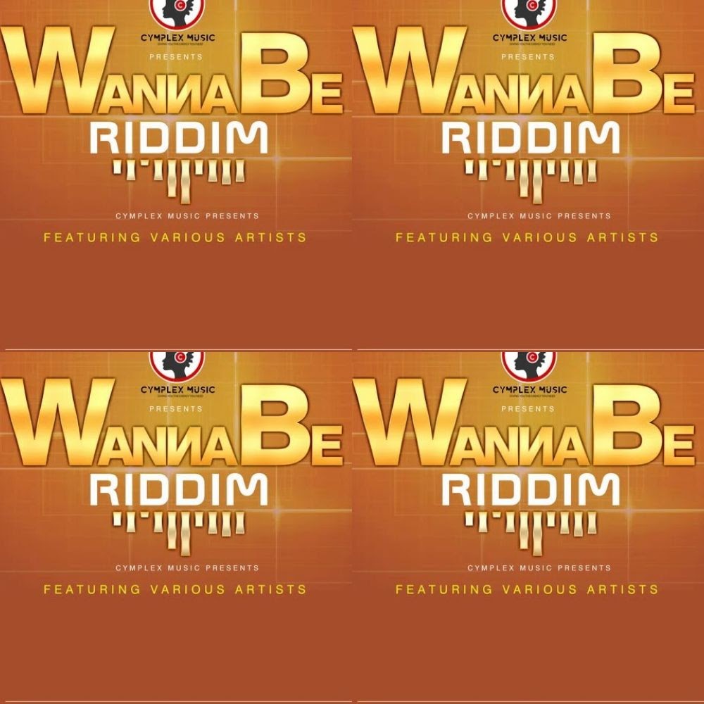 WannaBe Riddim[Full Pack] Produced By Cymplex @ Cymplex Music