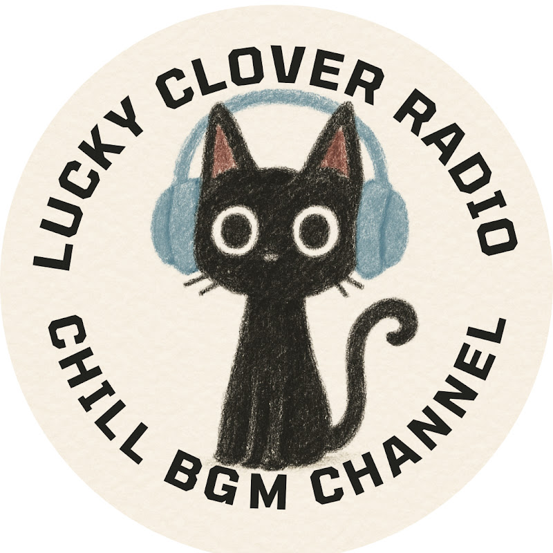 Lucky Clover Radio | RELAX BGM🎧｜YouTubeランキング