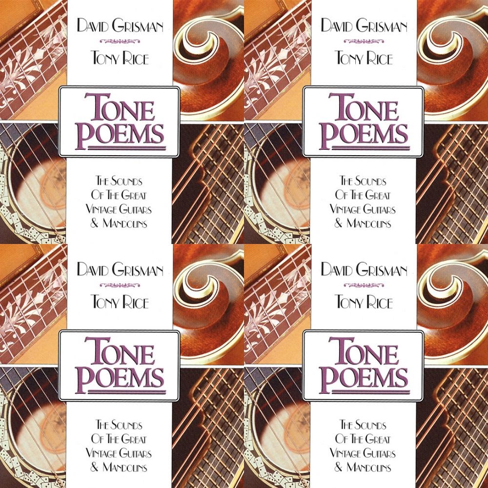 David Grisman & Tony Rice Tone Poems